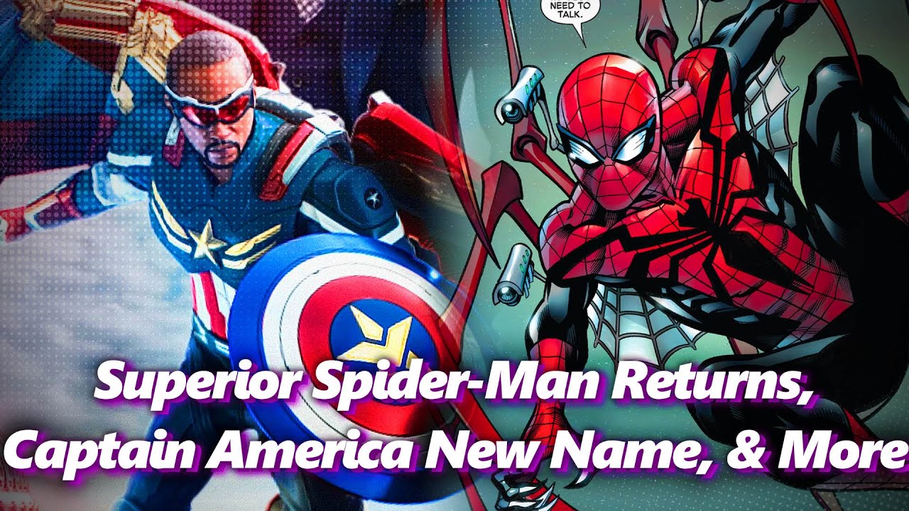 Superior Spider-Man, Captain America New Name, & More! - Absolute ...
