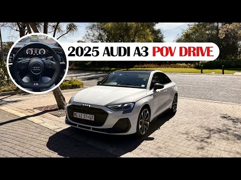 POV DRIVE: 2025 Audi A3 35TFSI S-Line | 110KW(150HP) 250NM |