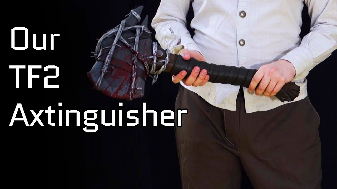 SHOWCASE - TF2 AXTINGUISHER Cosplay Prop! - YouTube