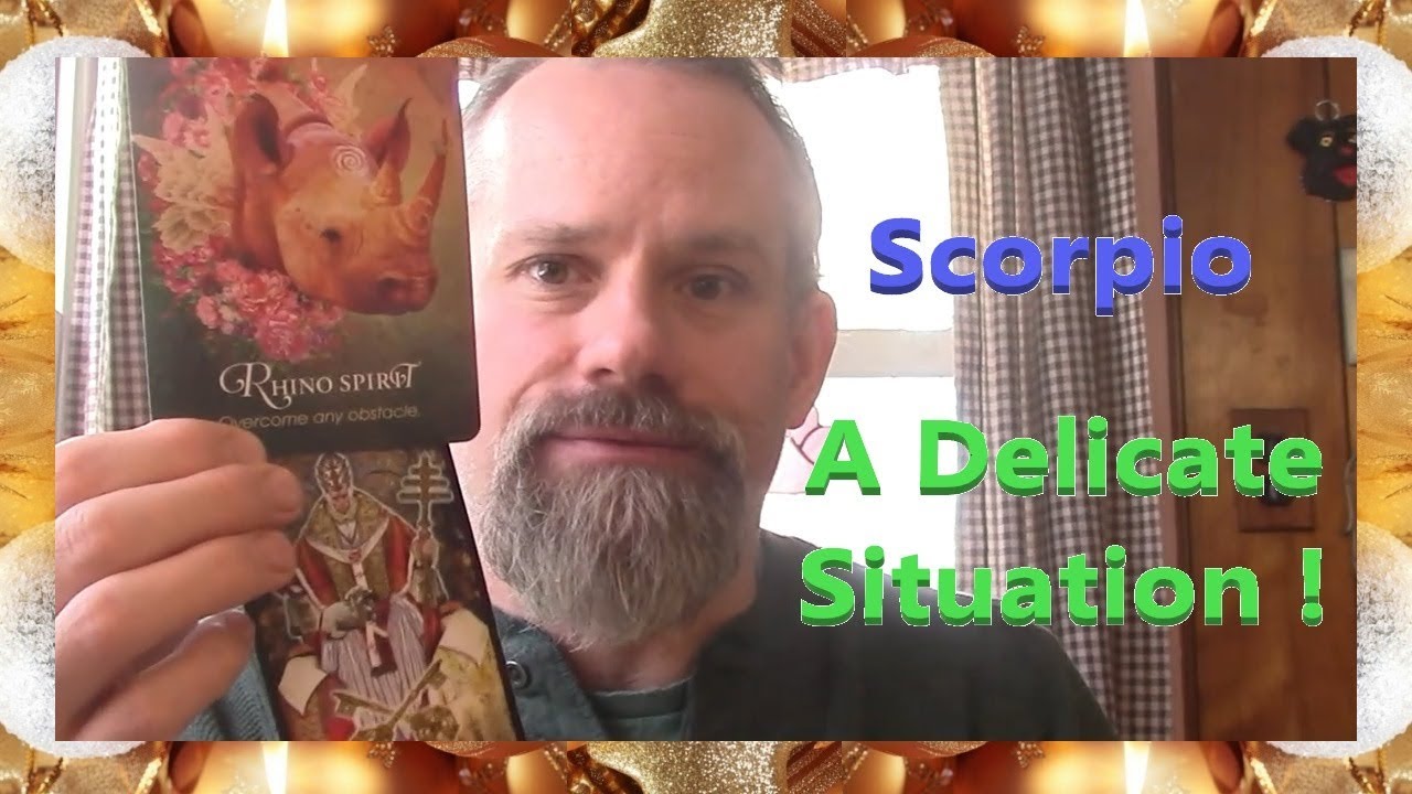 Scorpio - Delicate Situation ! - YouTube