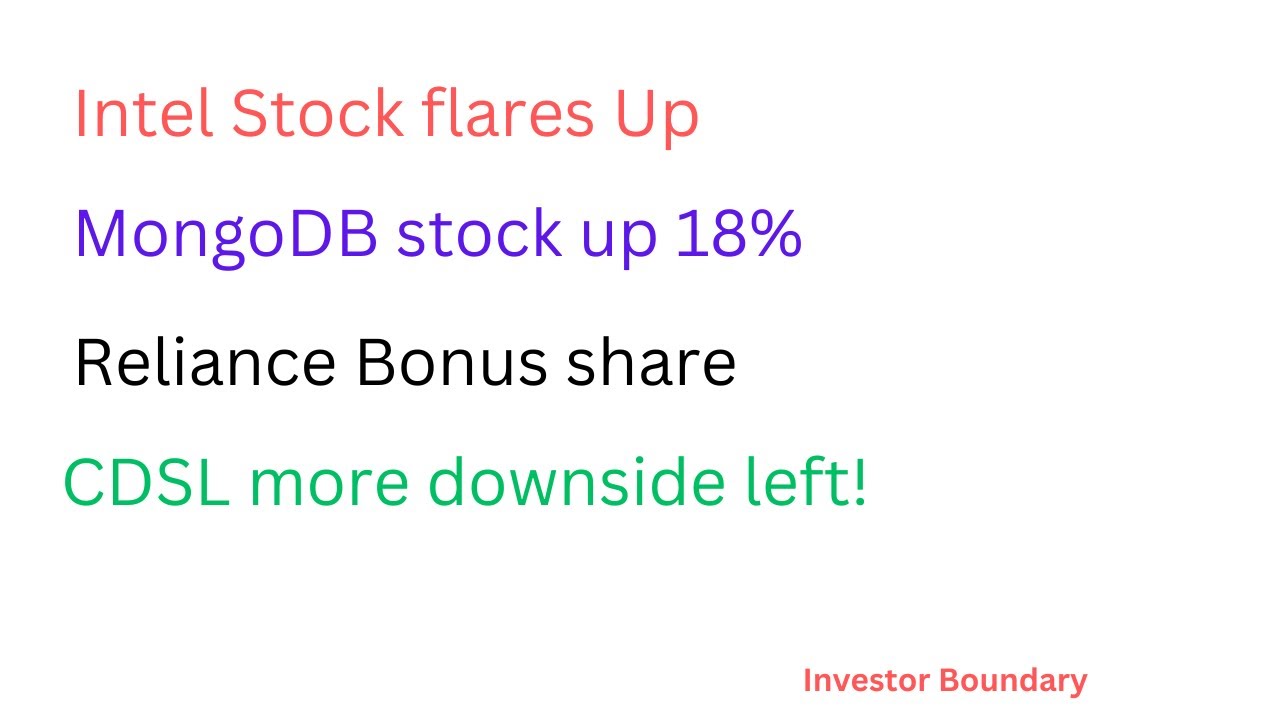 Reliance Bonus ! CDSL Fall ! Intel Stock Rise! MongoDB stock Jump (Indian and US Stock Market ...