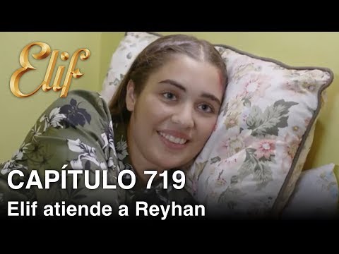 Elif Capítulo 719 | Elif atiende a Reyhan