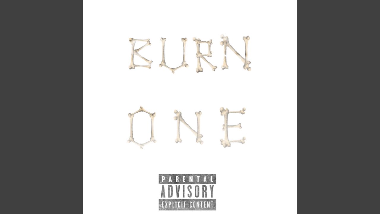 Burn One - YouTube
