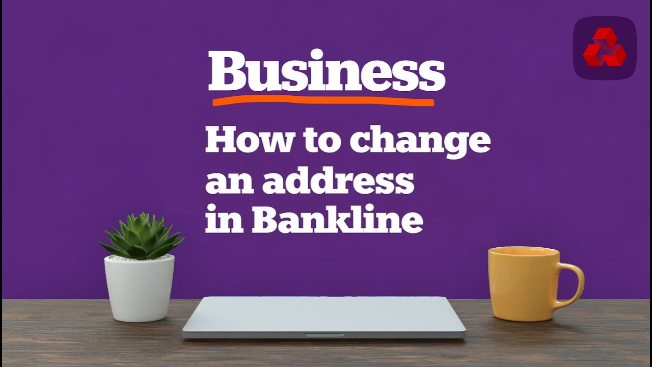 How to Change an Address with Account Servicing in Bankline - YouTube