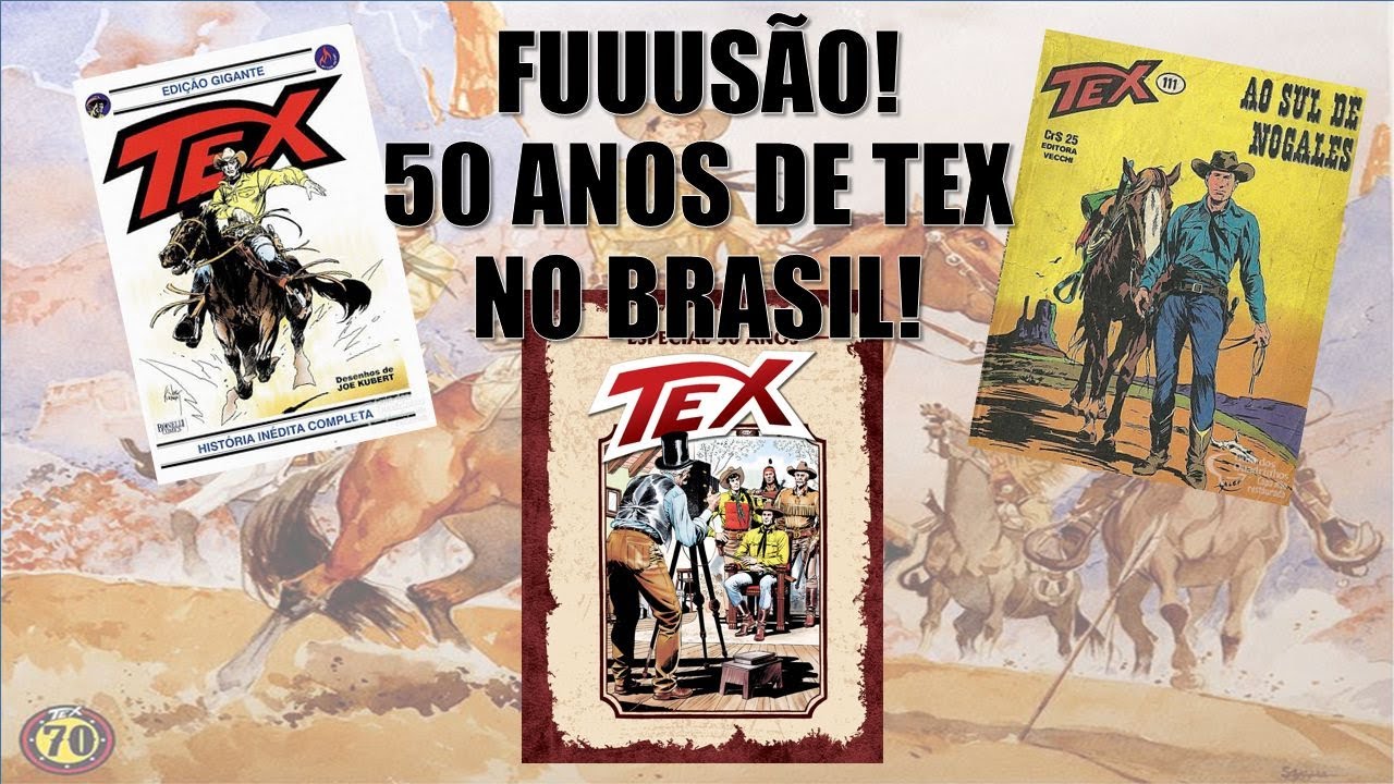 ESPECIAL 50 ANOS DE TEX NO BRASIL - YouTube