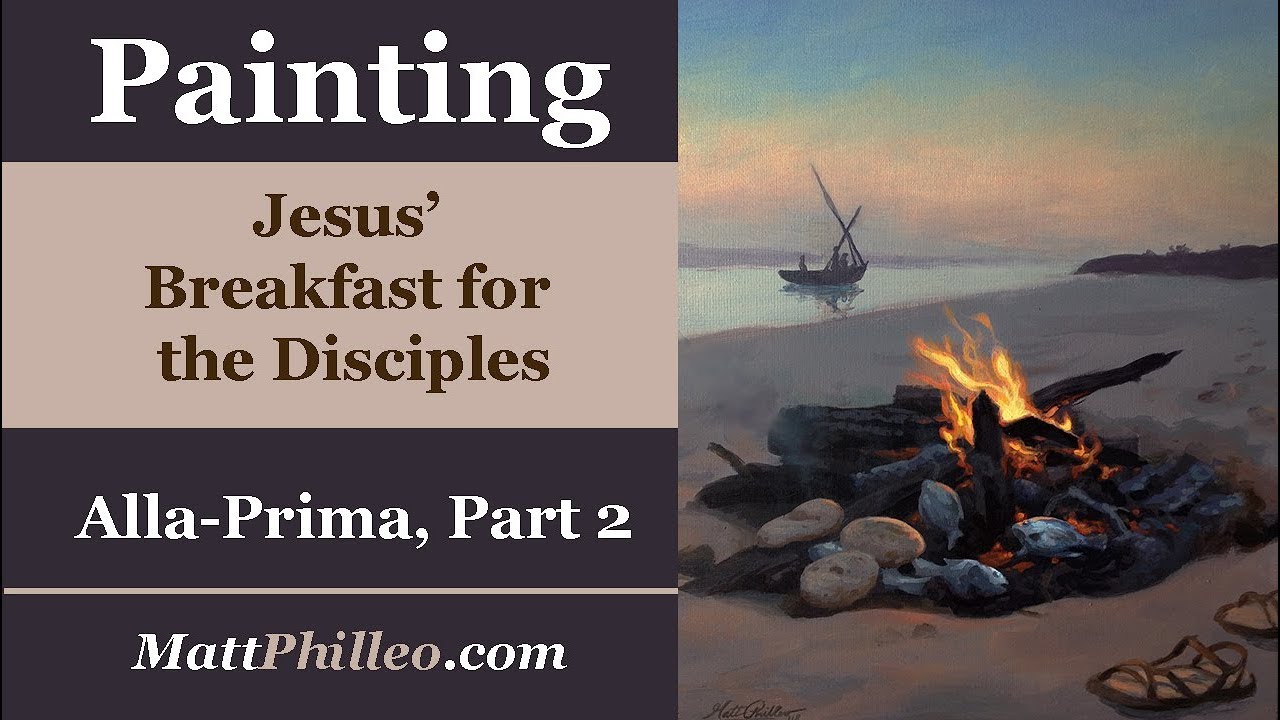 Painting of Jesus' Breakfast for the Disciples Part 2|REALISTIC ...