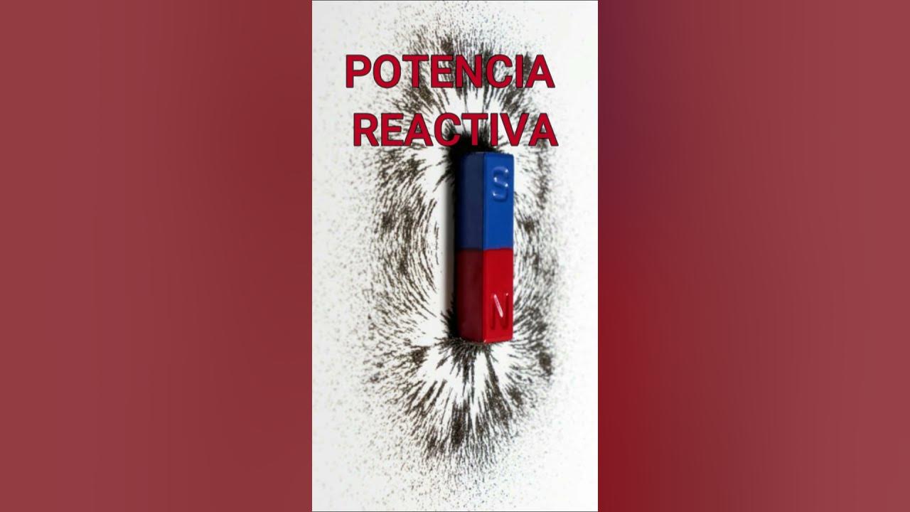 🔥POTENCIA ACTIVA, POTENCIA REACTIVA Y POTENCIA APARENTE! - YouTube