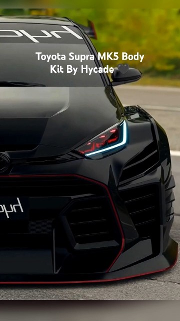 Toyota Supra MK5 Body Kit By Hycade 🖤😲 #toyotasupra #mk5supra #hycade # ...