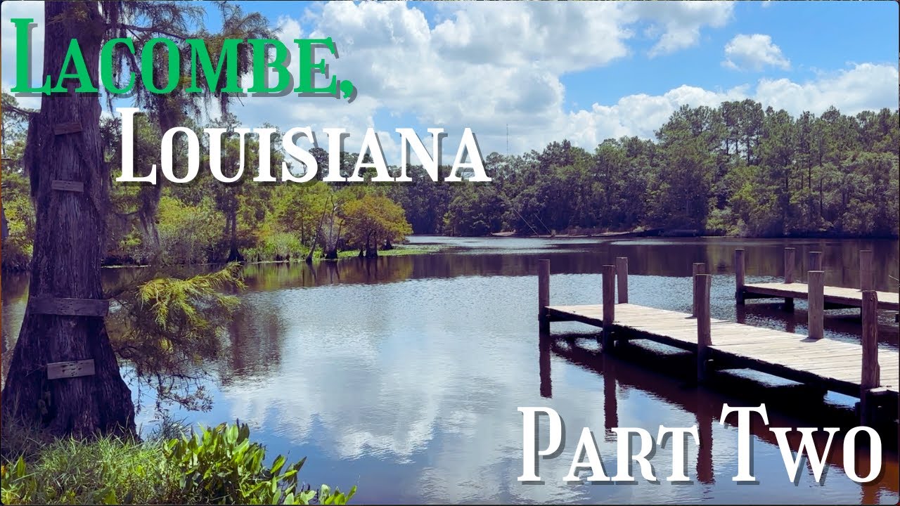 History of Lacombe, Louisiana | PART TWO | North Shore of Lake ...