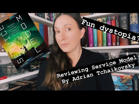 Quick Review of Adrian Tchaikovskys latest novel Service Model
