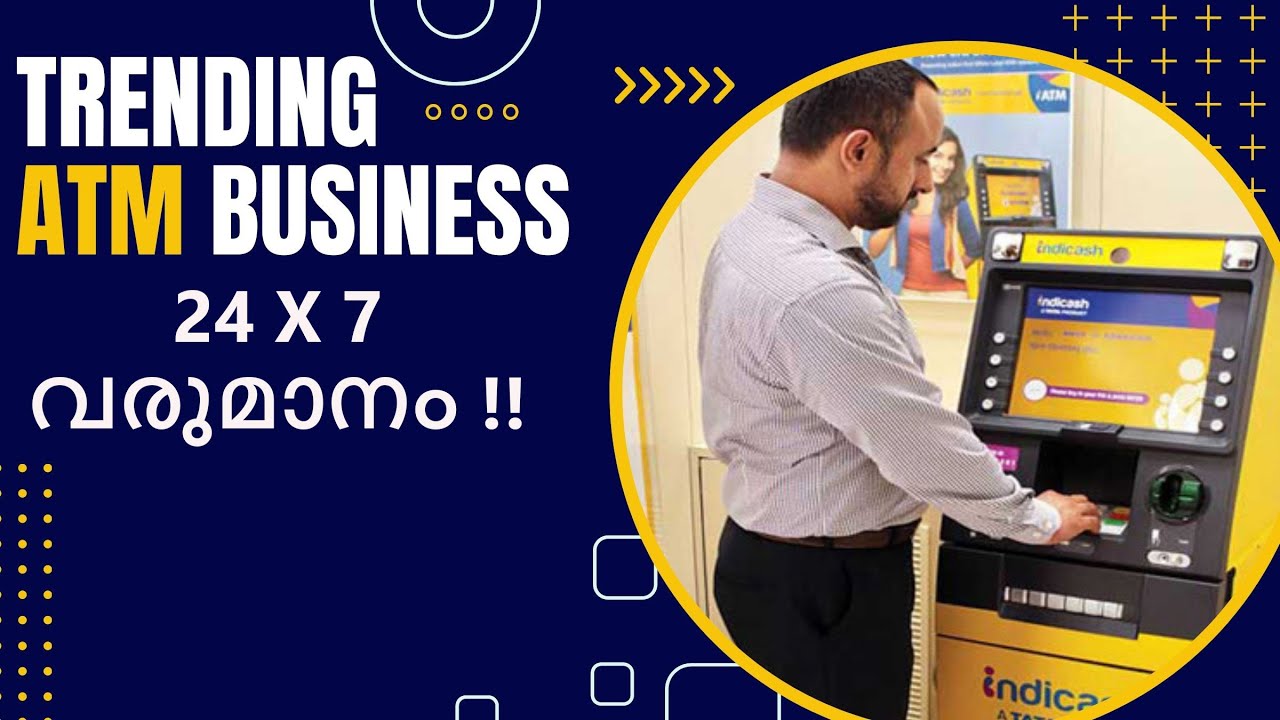 24 X7 വരുമാനം !! ATM എന്ന ബിസ്സിനസ് അവസരം - | TATA INDICASH ATM | WHITE ...