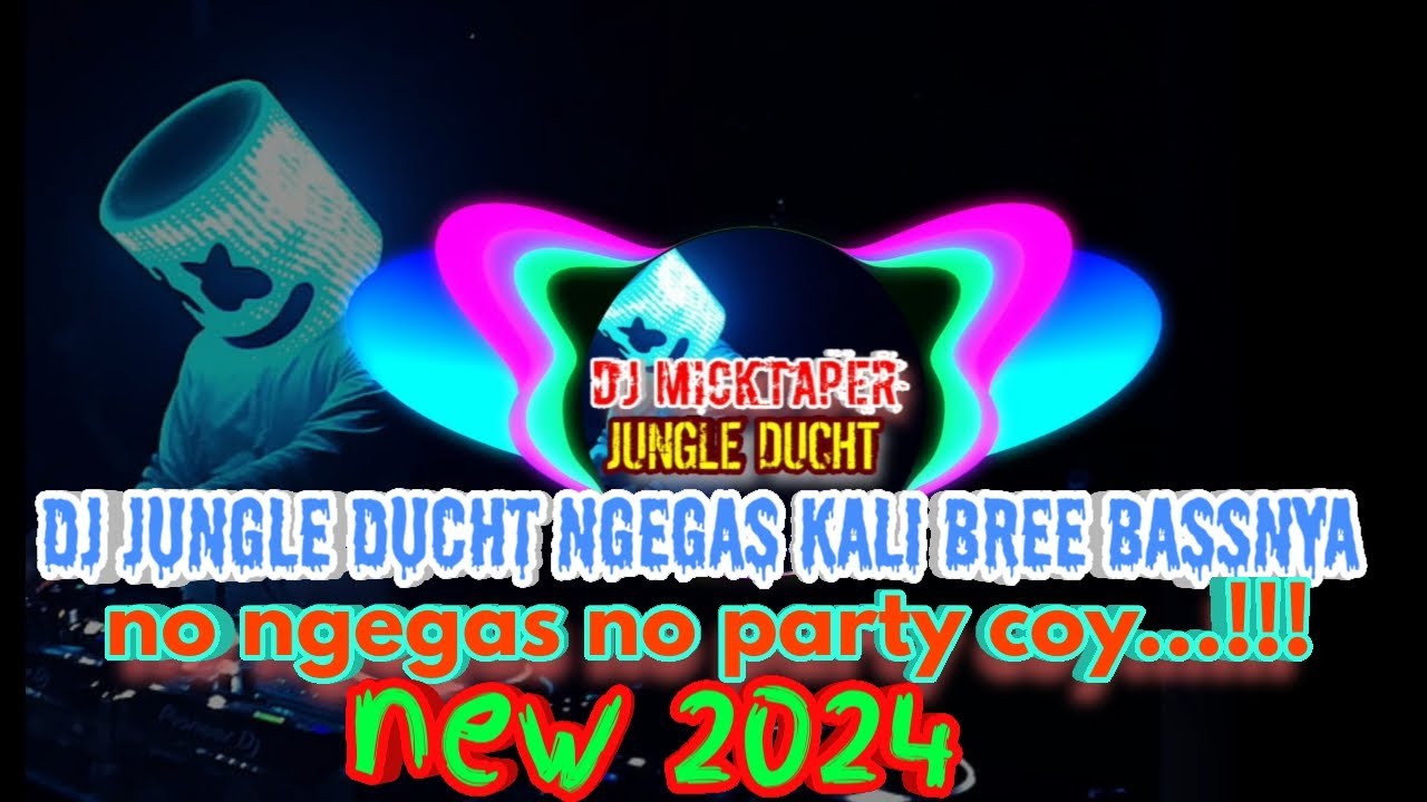 DJ JUNGLE DUCHT TERBARU FULL BASS NGEGAS VERSI NYESEK KALI_CERI_PAM_PAM ...