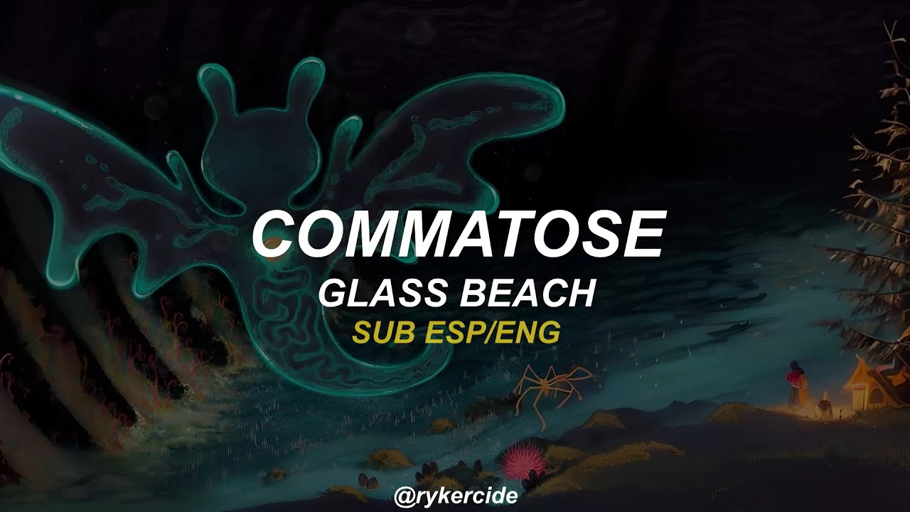 glass beach - commatose || sub español + lyrics - YouTube