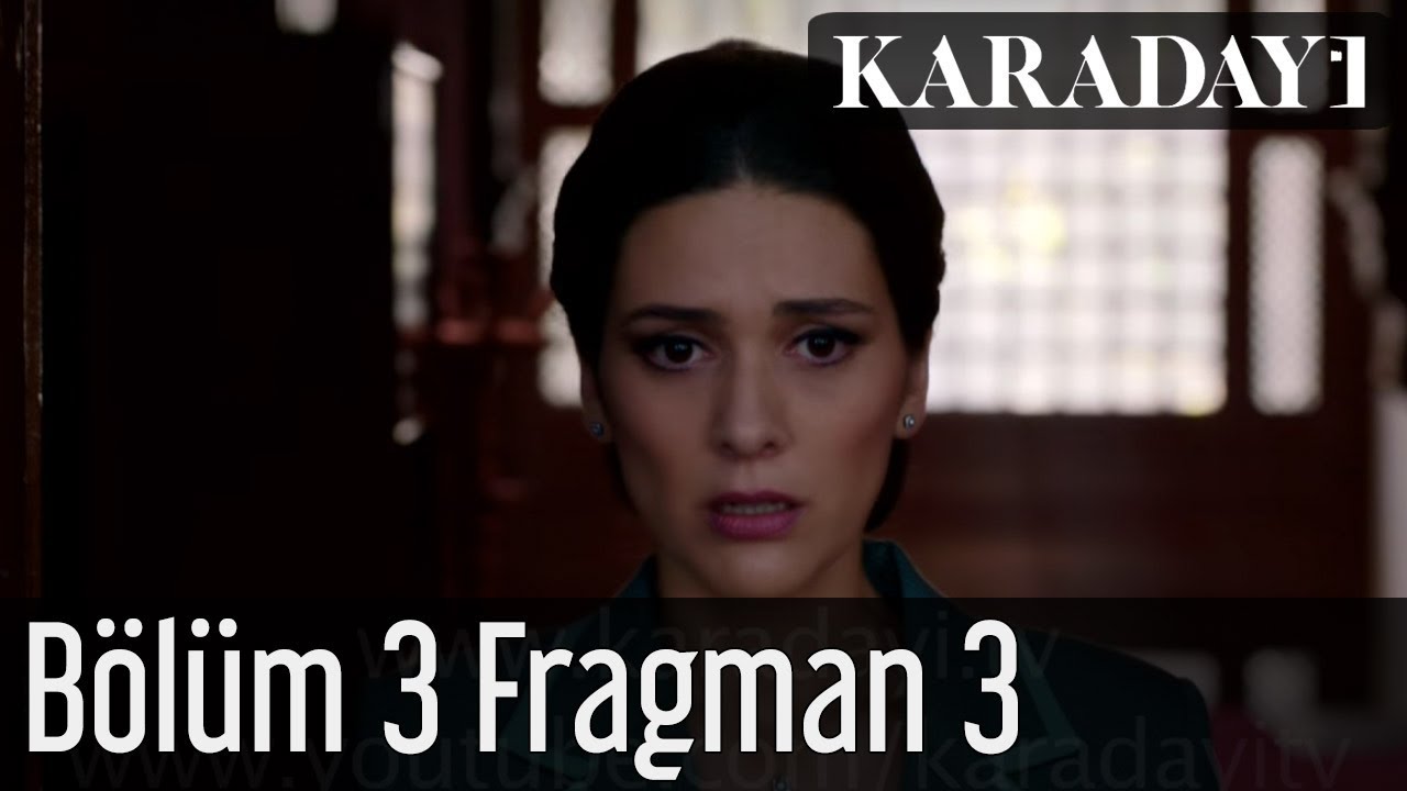 Karadayı 3.Bölüm Fragmanı 3 - YouTube