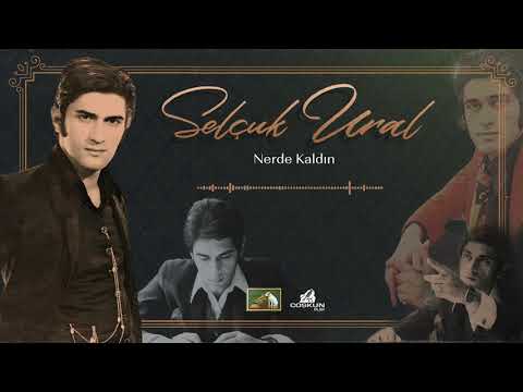 Selçuk Ural - Nerde Kaldın (1969)