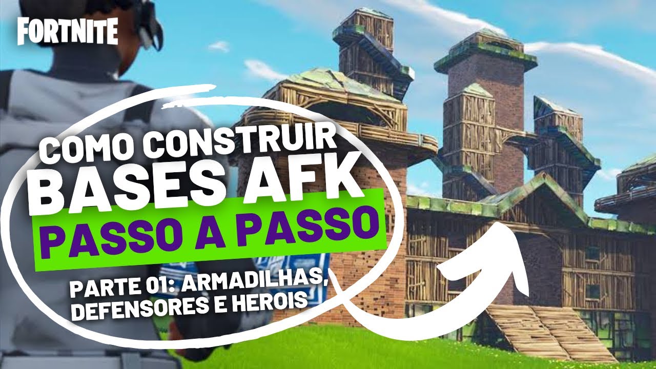 Fortnite - Como Construir Bases AFK: Armadilhas, Defensores e Heróis ...