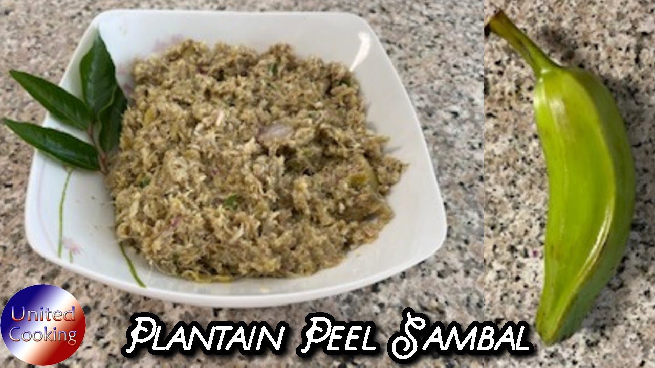 Raw Banana (Plantain) Peel Sambal Vaalakkai thol Sambal In Tamil With ...