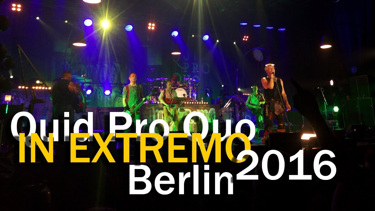 In Extremo Live in Berlin Columbiahalle 2016 Quid Pro Quo - YouTube