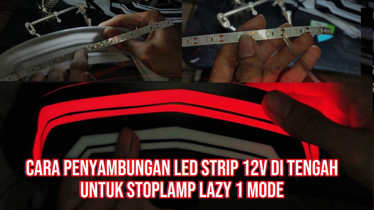 CARA SOLDER PASANG KABEL LED STRIP 12V DI TENGAH// Untuk Stoplamp Lazy ...