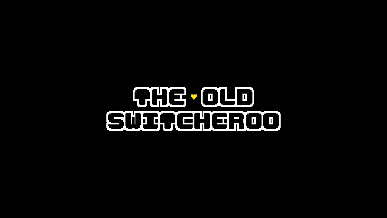 The Old Switcheroo ~ Introduction - YouTube