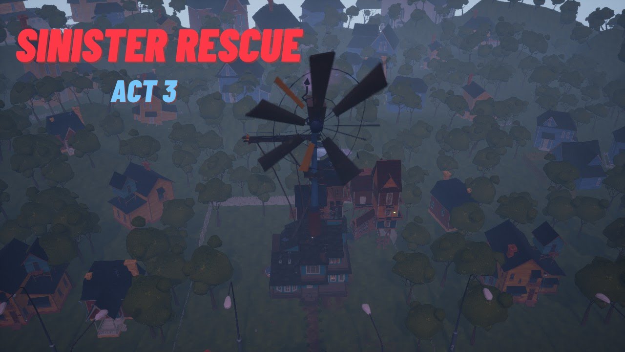 Sinister Rescue Act 3 Hello Neighbor Mod Kit - YouTube