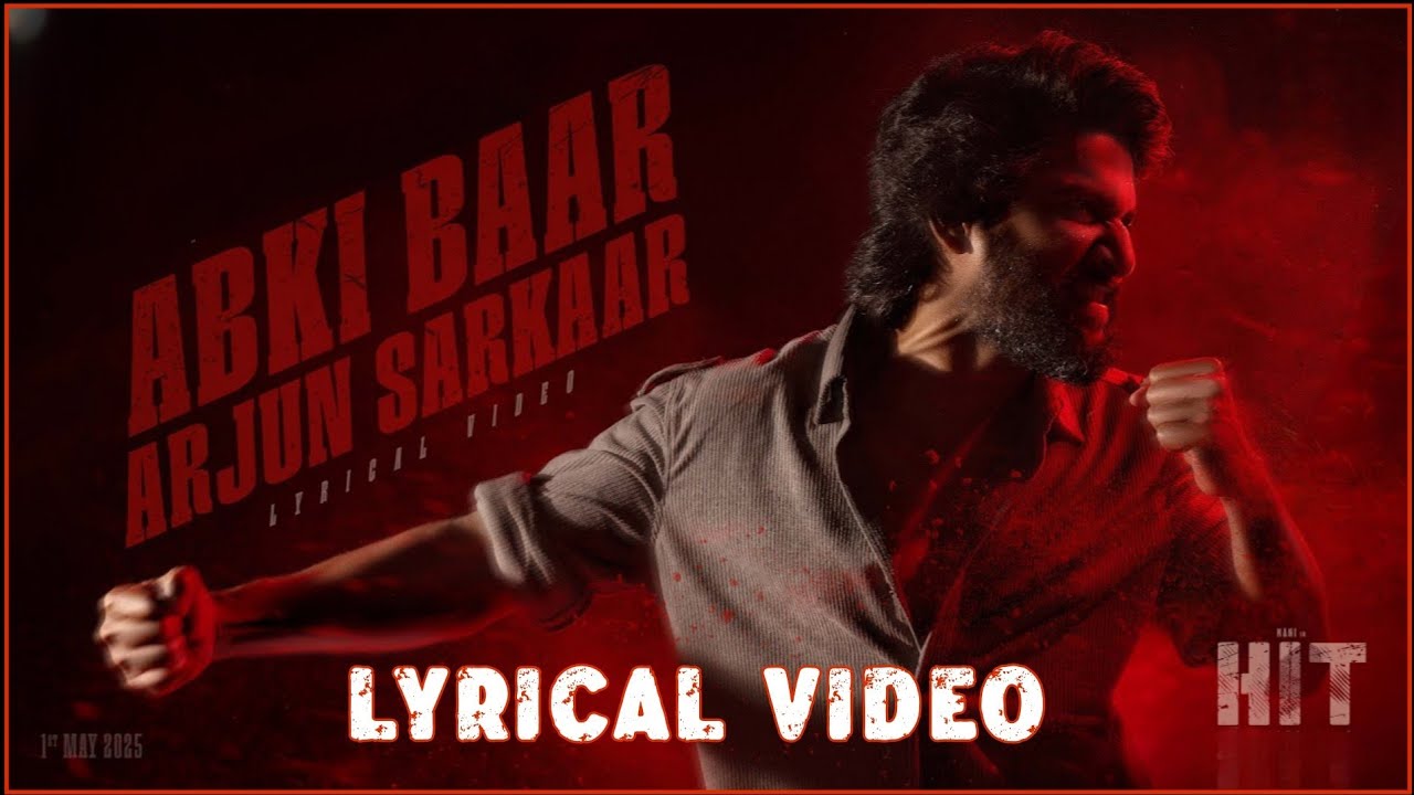Abki Baar Arjun Sarkaar - Lyrical | HIT 3 | Nani | Sailesh Kolanu ...