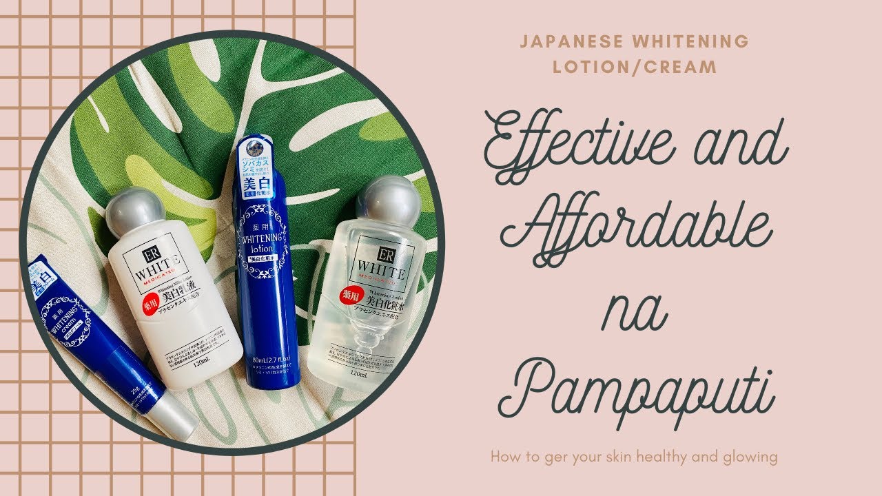 EFFECTIVE NA PAMPAPUTI(JAPANESE WHITENING LOTION/CREAM) feat. Arisugawa ...