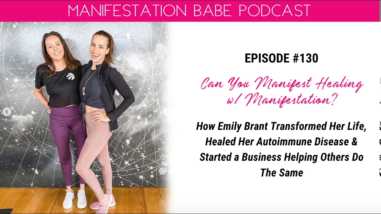 Can You Manifest Healing w/Manifestation? Emily Brant's Story! - YouTube
