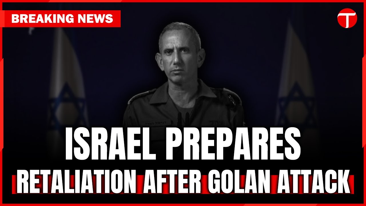 Israel Prepares Response After Deadly Rocket Attack in Golan Heights ...