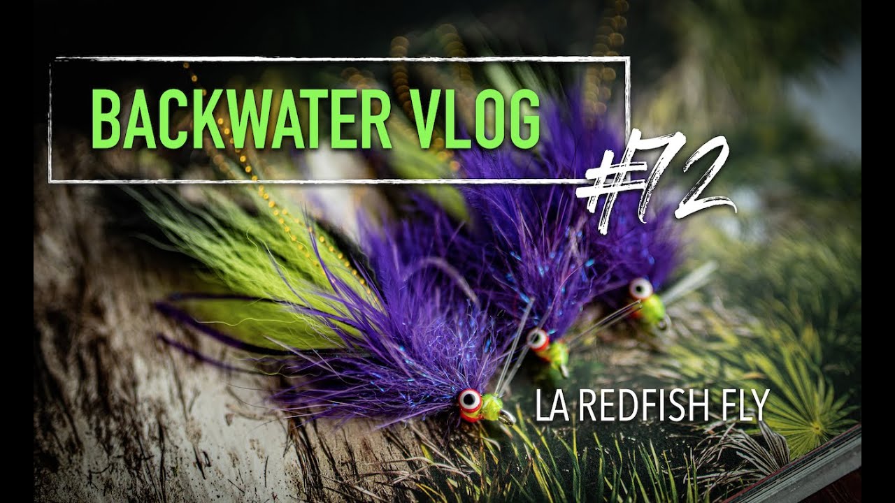 AWESOME Louisiana Redfish Fly Pattern: Backwater VLOG #72 - YouTube