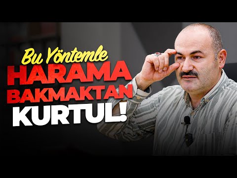 Bu Yöntemle Harama Bakmaktan Kurtul! - @saidsasmaz  | Hisar Kapısı