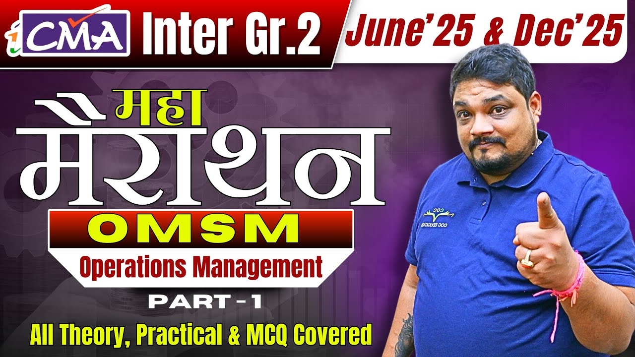 OMSM Marathon | CMA Inter Gr-2 | June'25 & Dec'25 | OMSM One Shot ...