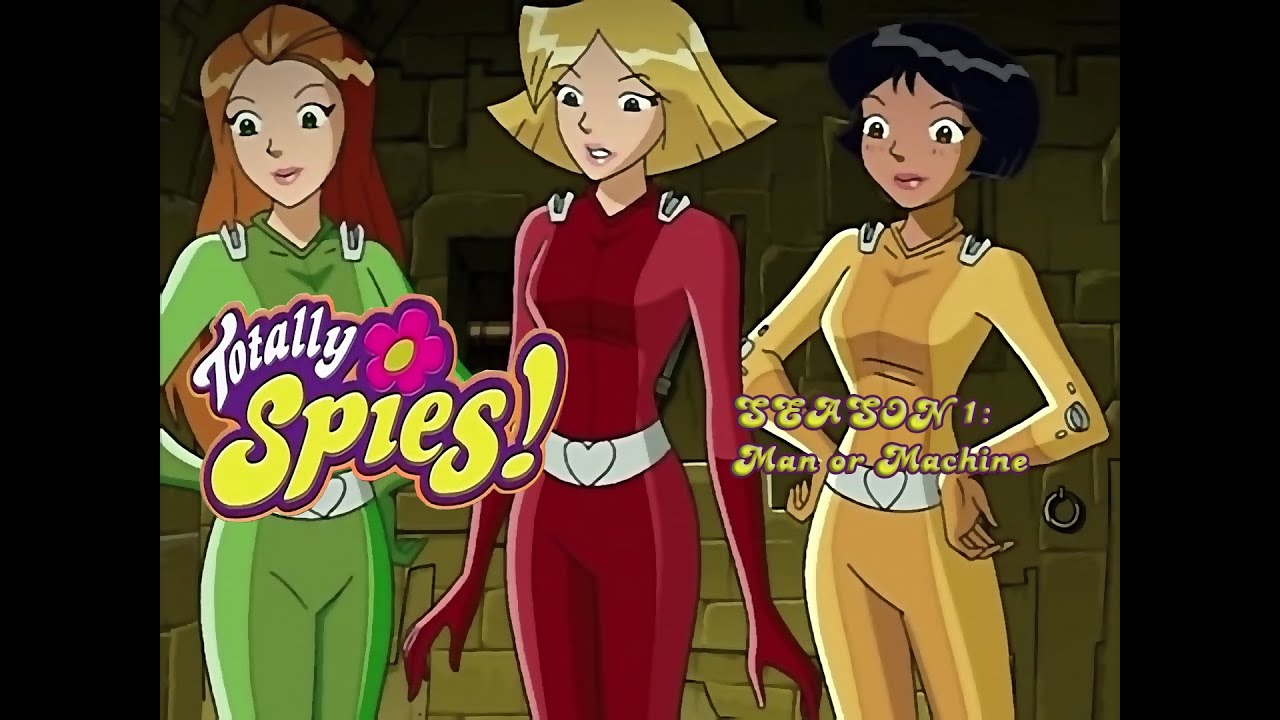Totally Spies 1080p 60fps Season 1 - Episode 24 (Man or Machine) - YouTube