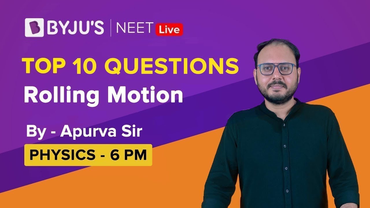 Rolling Motion | Top 10 Questions | Apurva Sir | Live - YouTube