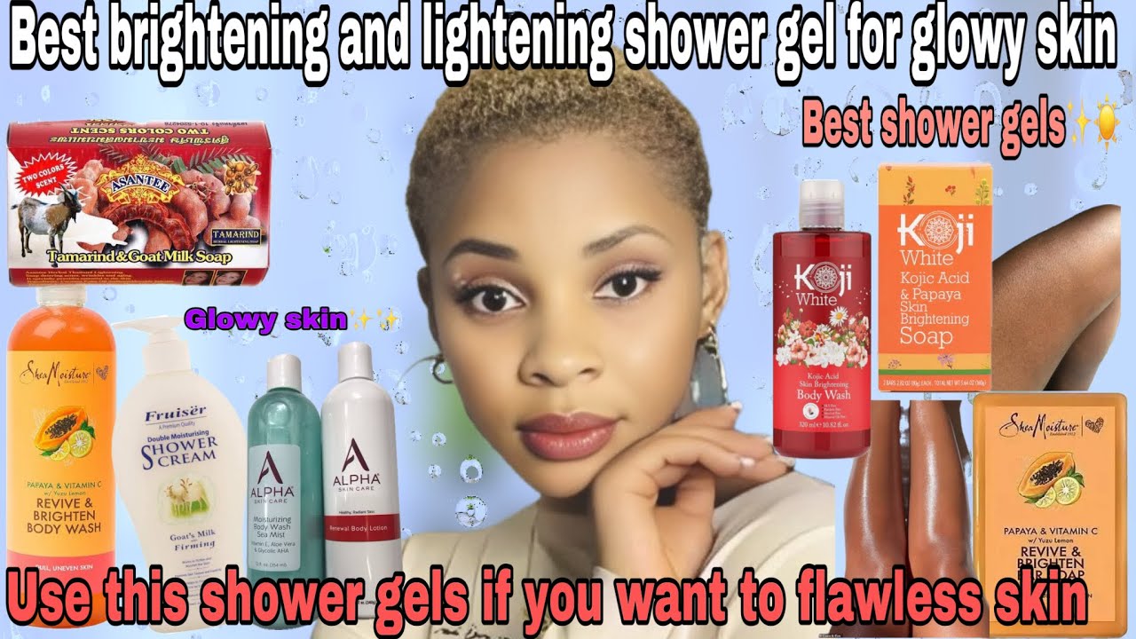 Best Brightening and lightening shower gels and bar soaps for a glowy ...