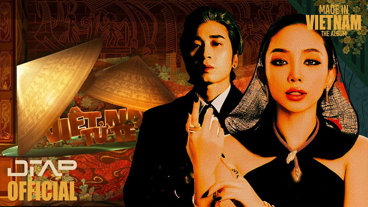 Việt Nam Tử Tế (feat. Tóc Tiên & Karik) - DTAP: Song Lyrics, Music ...