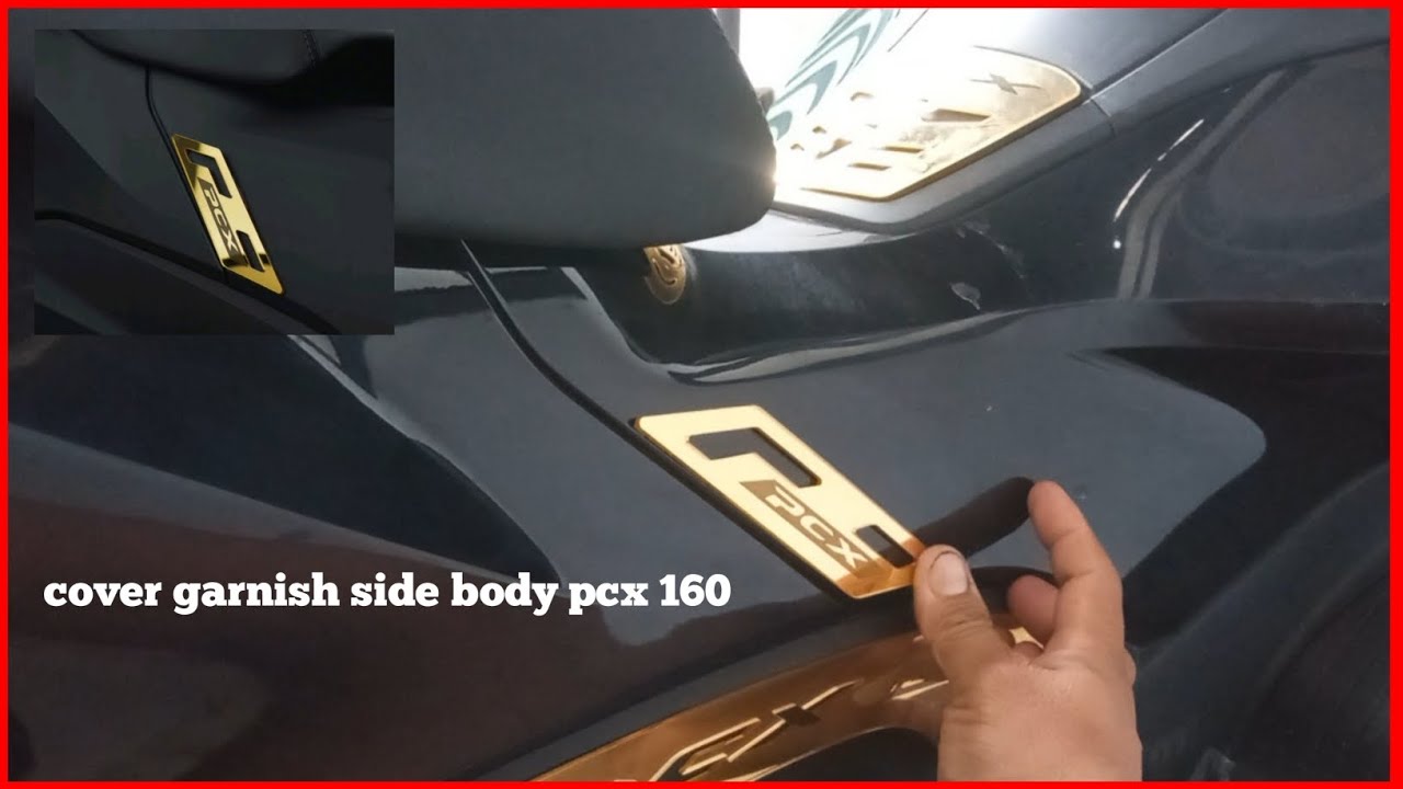 pemasangan cover garnish side body pcx 160 cbs - YouTube