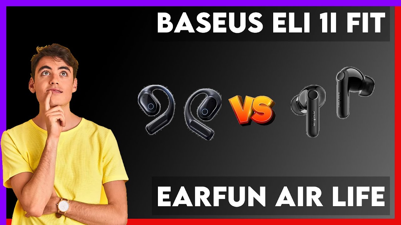 Baseus Eli 1i Fit vs EarFun Air Life Comparison - YouTube