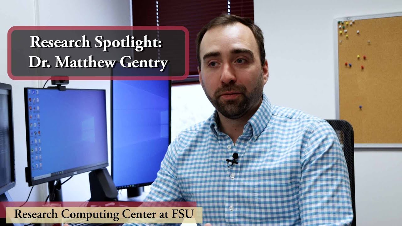 Research Spotlight: Dr. Matthew Gentry - FSU RCC - YouTube