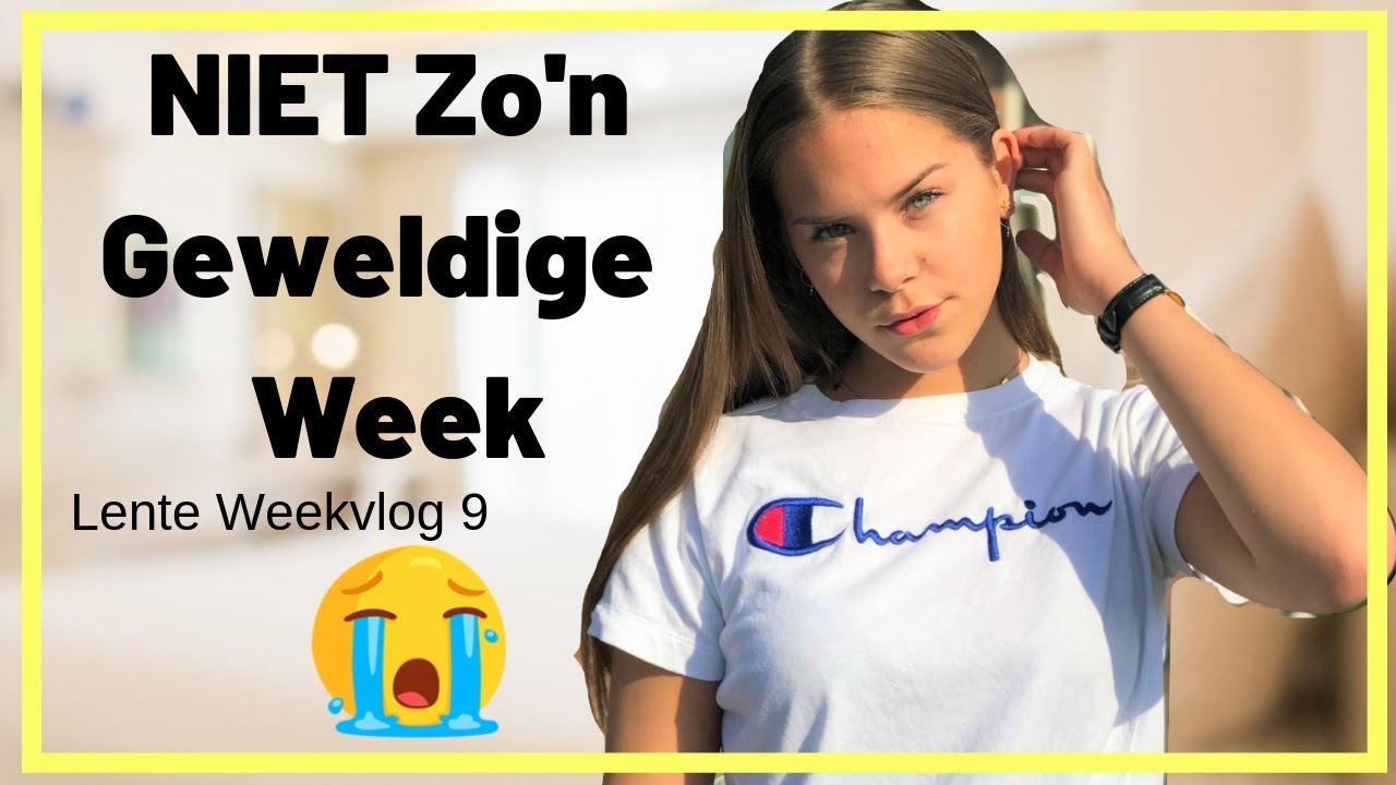 Niet Zo"n Leuke Week 😭 /Lente Weekvlog 9 | Emma Keuven - YouTube