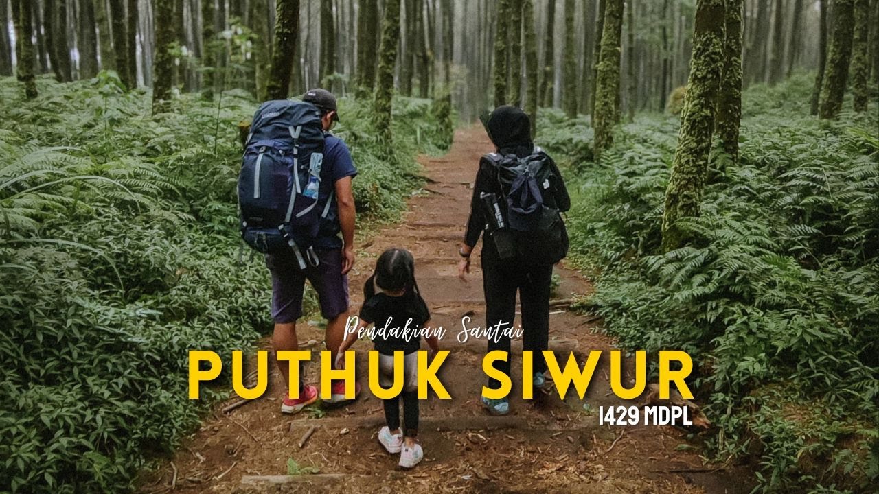 BERANGKAT CERAH, PULANG KABUT 🌲 || PENDAKIAN PUTHUK SIWUR 1429 mdpl ...