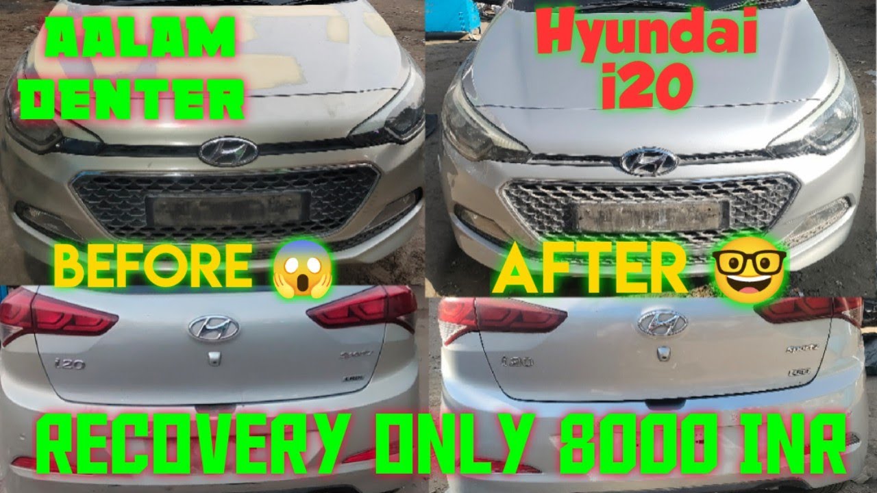 Hyundai i20 recovery # dent and paint Mani Majra Chandigarh (#🤓🤔i ...