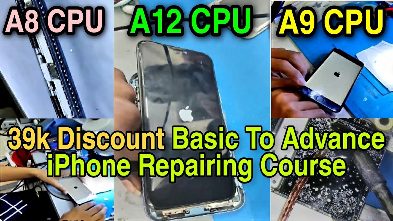 iPhone Mobile Repairing Course Basic To Advanced Level With CPU ...