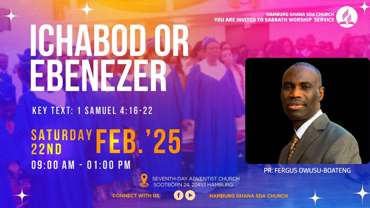 Sabbath Worship Service || Feb 22, 2025 || ICHABOD OR EBENEZER ...