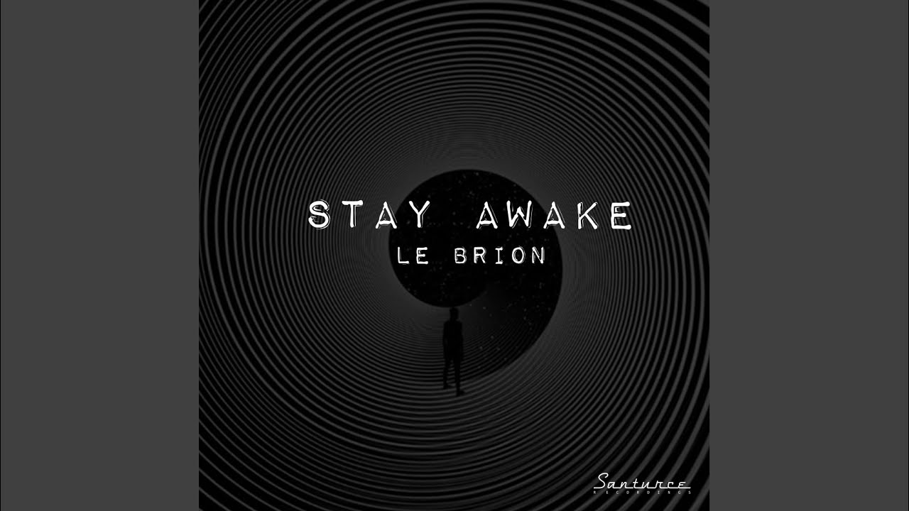 Stay Awake (Original Mix) - YouTube