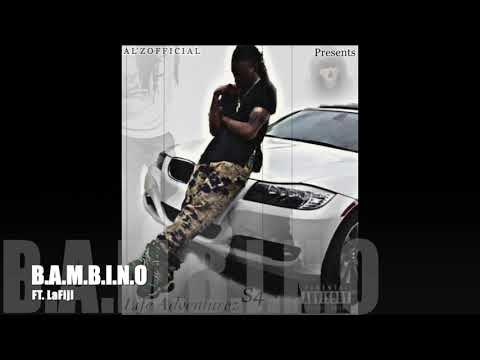 AL'z Official - B.A.M.B.I.N.O FT. LaFiJi Prod.By Timothy Taggerty KidOcean Life Adventurez Session 4