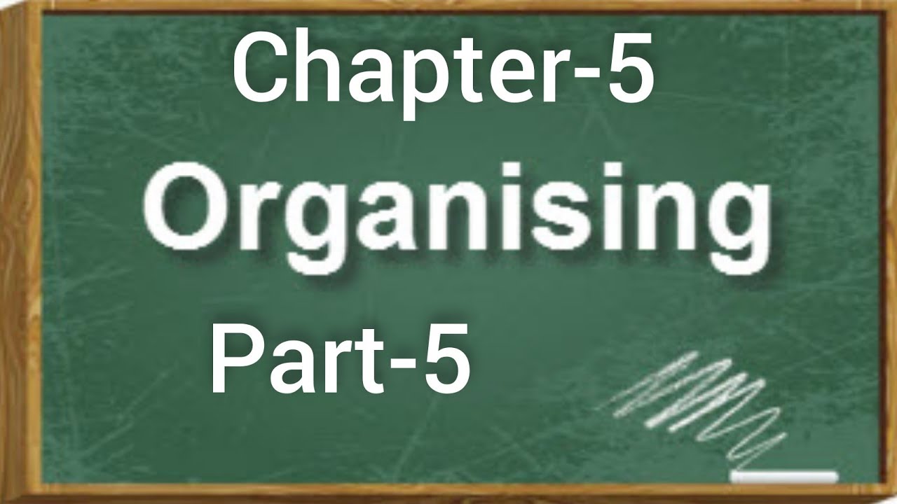 Organising chapter-5, part-5,class-12 - YouTube