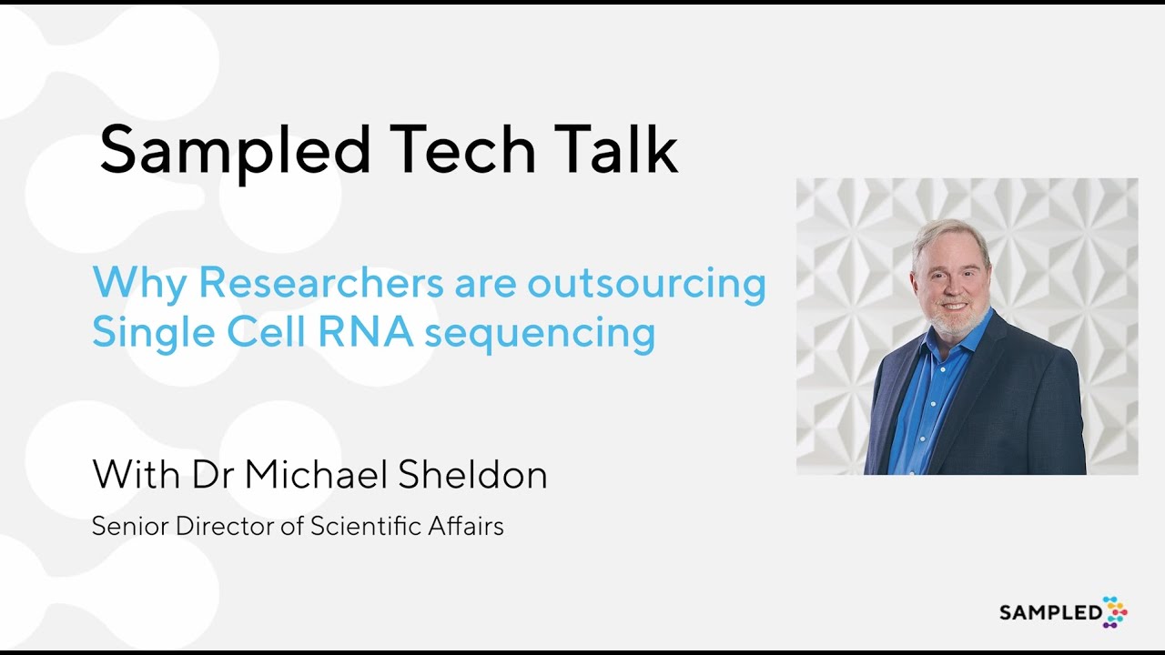 Sampled Tech Talk #5 | Michael Sheldon, PhD, on Single Cell RNA ...
