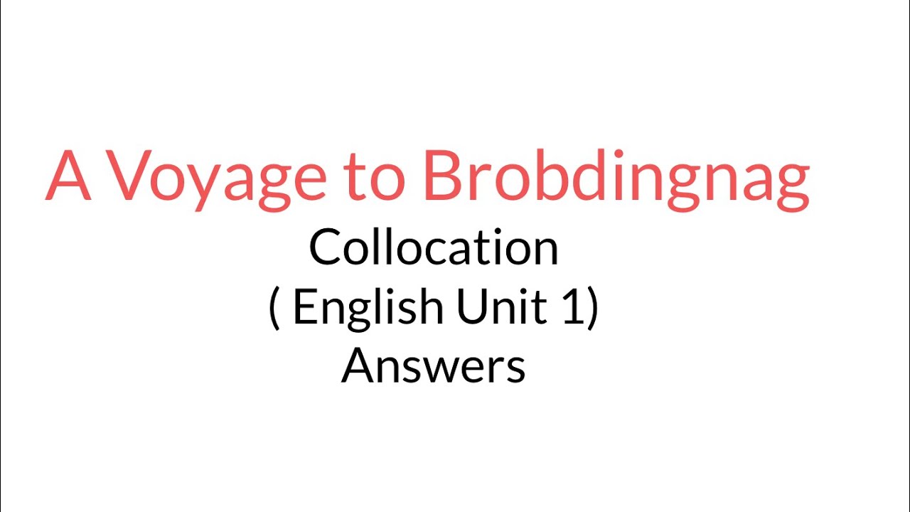 Collocation | A Voyage to Brobdingnag | Class 8th broadway English Unit 1 - YouTube