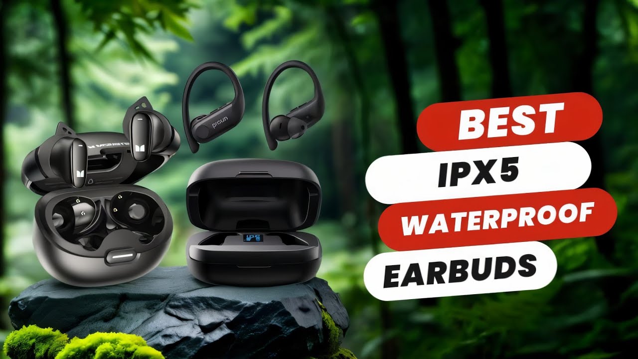 Top 5 Best IPX5 Waterproof Earbuds | Sweatproof & Durable Audio! - YouTube